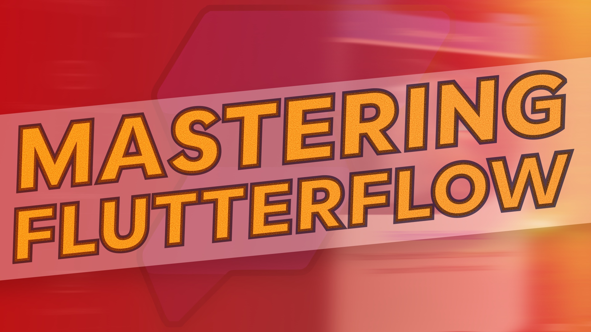 Mastering Flutterflow Mastering Flutterflow